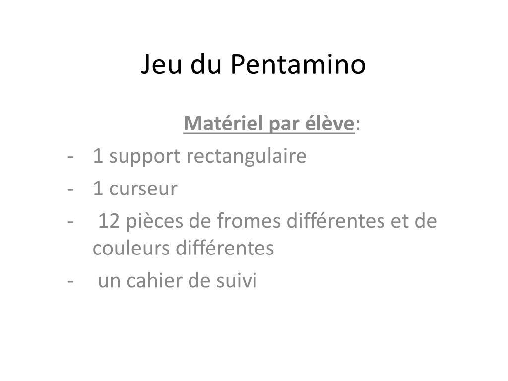 PPT - Jeu du Pentamino PowerPoint Presentation, free download - ID:2799444