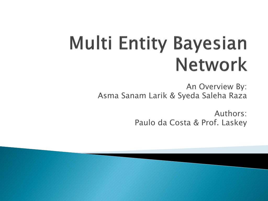 PPT - Multi Entity Bayesian Network PowerPoint Presentation, free download - ID:2800261