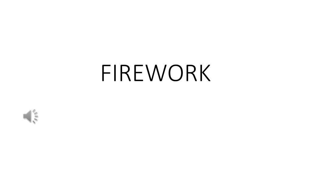 PPT - FIREWORK PowerPoint Presentation, free download - ID:2800458