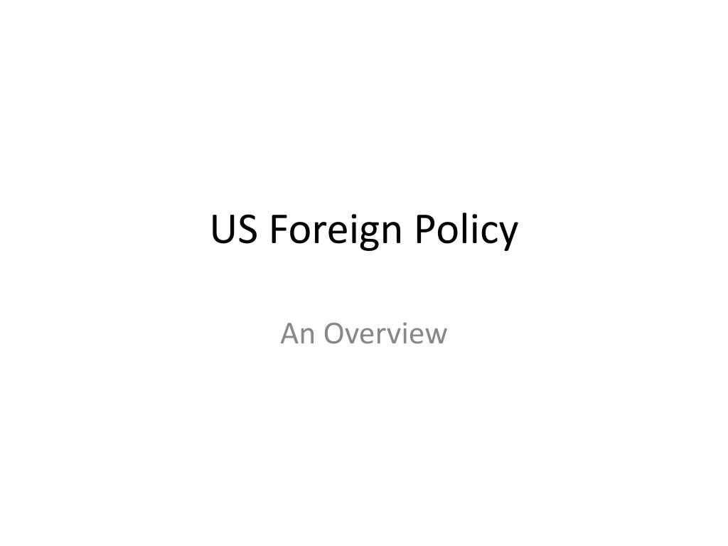 PPT - US Foreign Policy PowerPoint Presentation, free download - ID:2800572