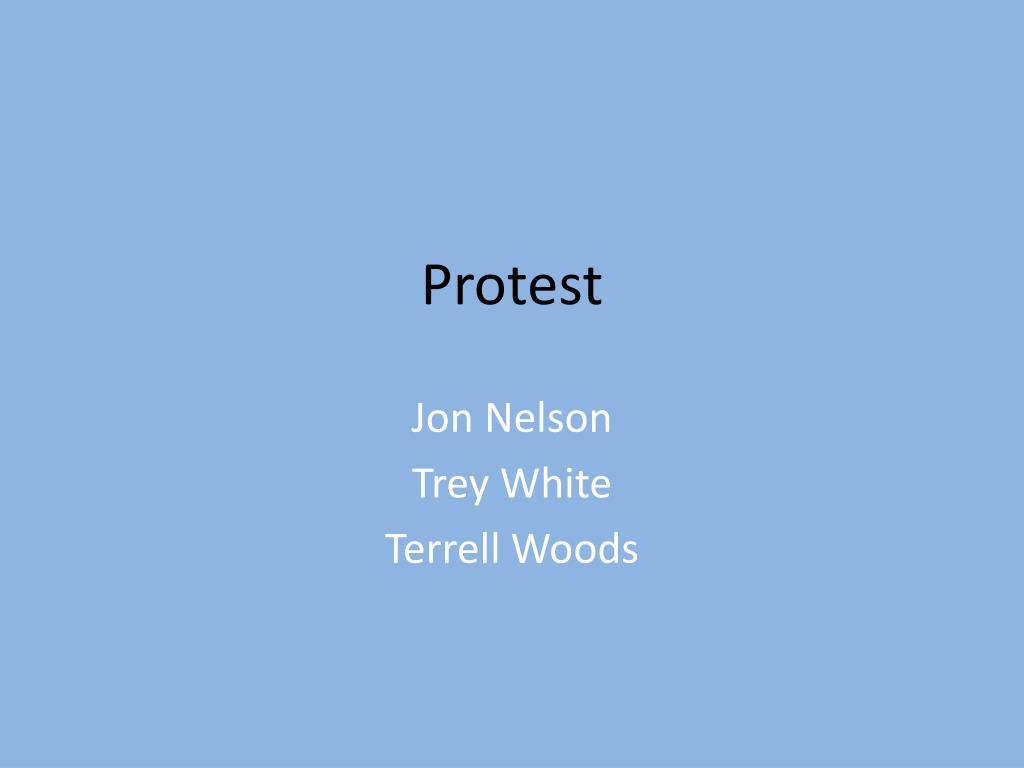 PPT - Protest PowerPoint Presentation, free download - ID:2800840