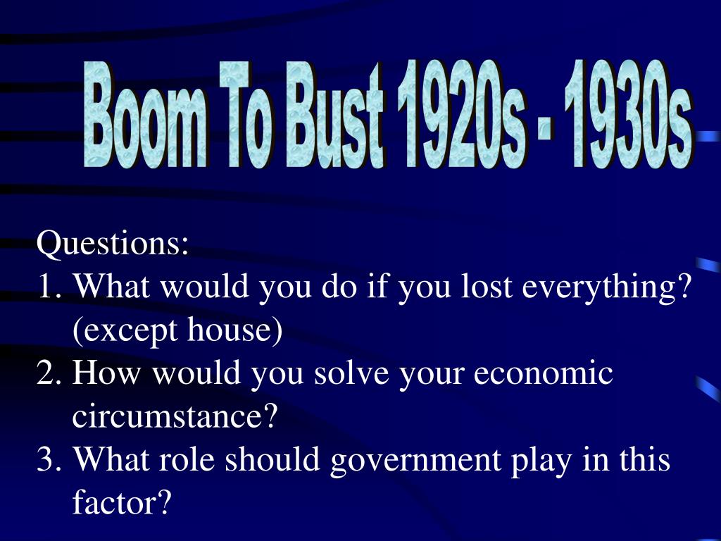 PPT - Boom To Bust 1920s - 1930s PowerPoint Presentation, free download ...