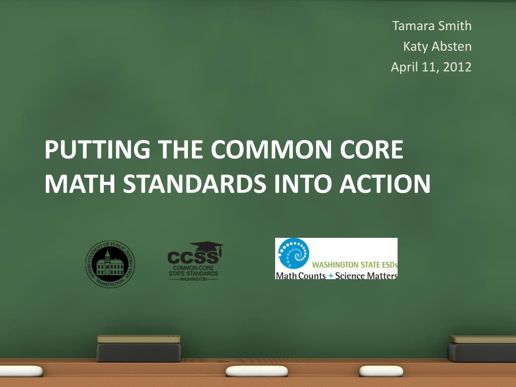 PPT - Putting the Common core math standards into action PowerPoint ...