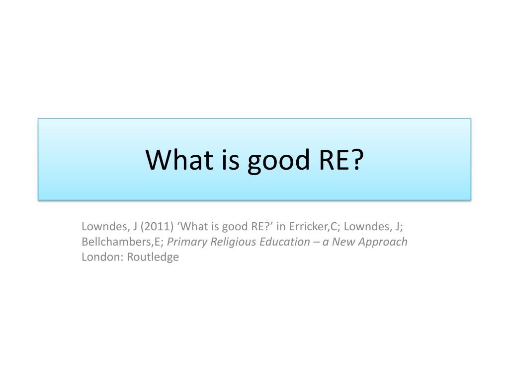 PPT - What is good RE? PowerPoint Presentation, free download - ID:2801146