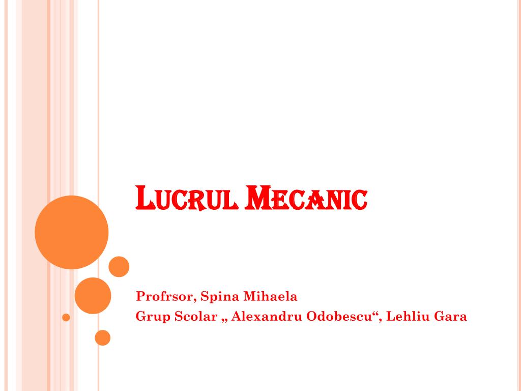 PPT - Lucrul Mecanic PowerPoint Presentation, free download - ID:2801342