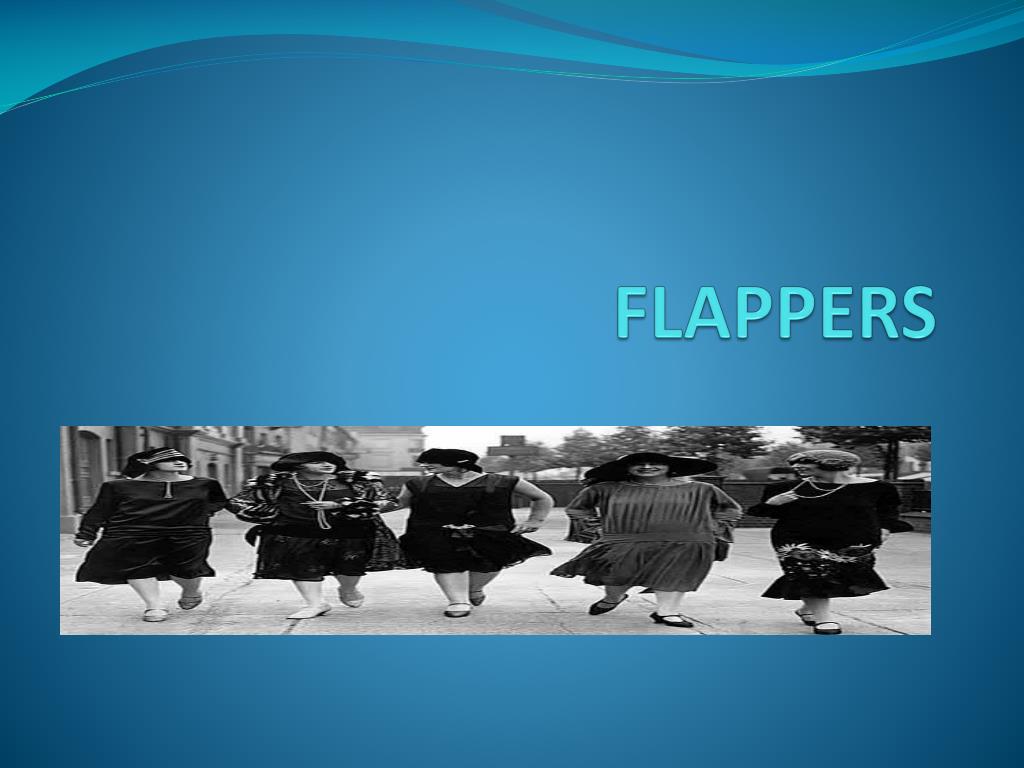 PPT - FLAPPERS PowerPoint Presentation, free download - ID:2801635