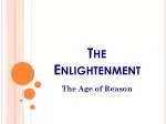 PPT - The Enlightenment (The Age of Reason) PowerPoint Presentation ...