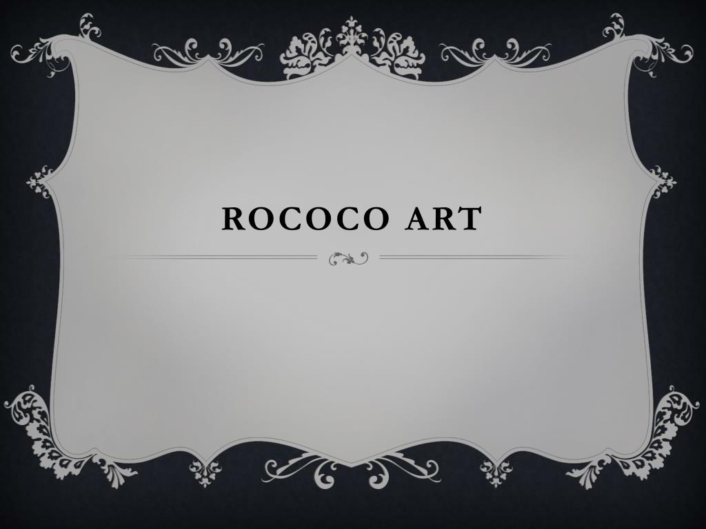 PPT - ROCOCO ART PowerPoint Presentation, free download - ID:2802776