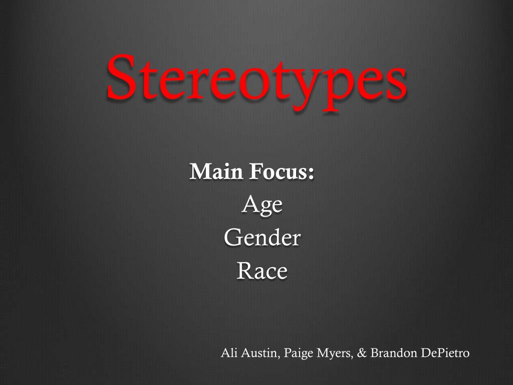 PPT - Stereotypes PowerPoint Presentation, free download - ID:2802832