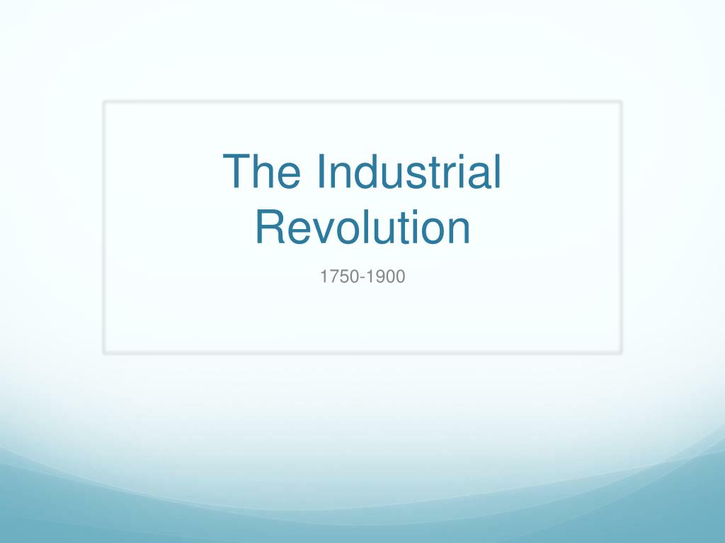 PPT - The Industrial Revolution PowerPoint Presentation, free download ...