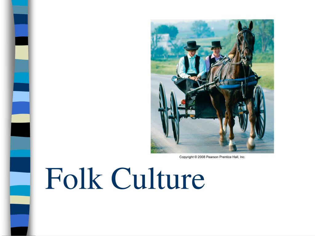 PPT - Folk Culture PowerPoint Presentation, free download - ID:2804329