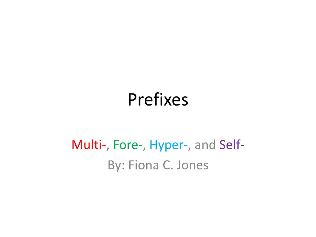 PPT - Prefixes PowerPoint Presentation, free download - ID:2805697