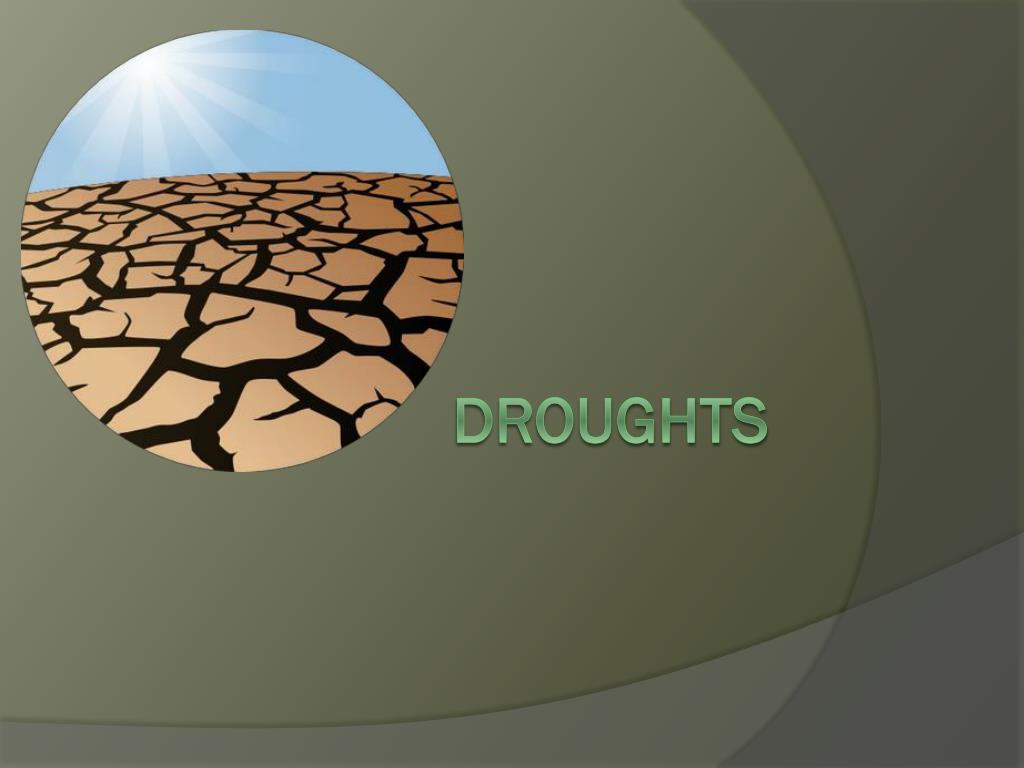 PPT - Droughts PowerPoint Presentation, free download - ID:2805715