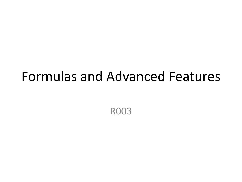 PPT - Formulas and Advanced Features PowerPoint Presentation, free ...