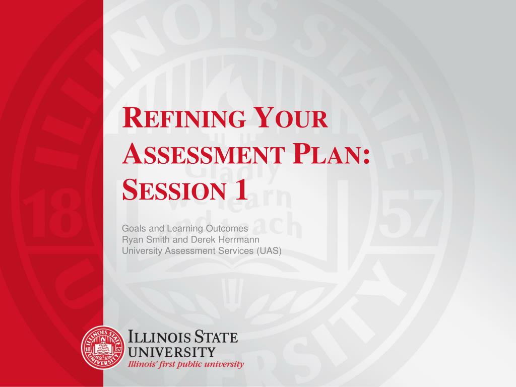 PPT - Refining Your Assessment Plan: Session 1 PowerPoint Presentation ...