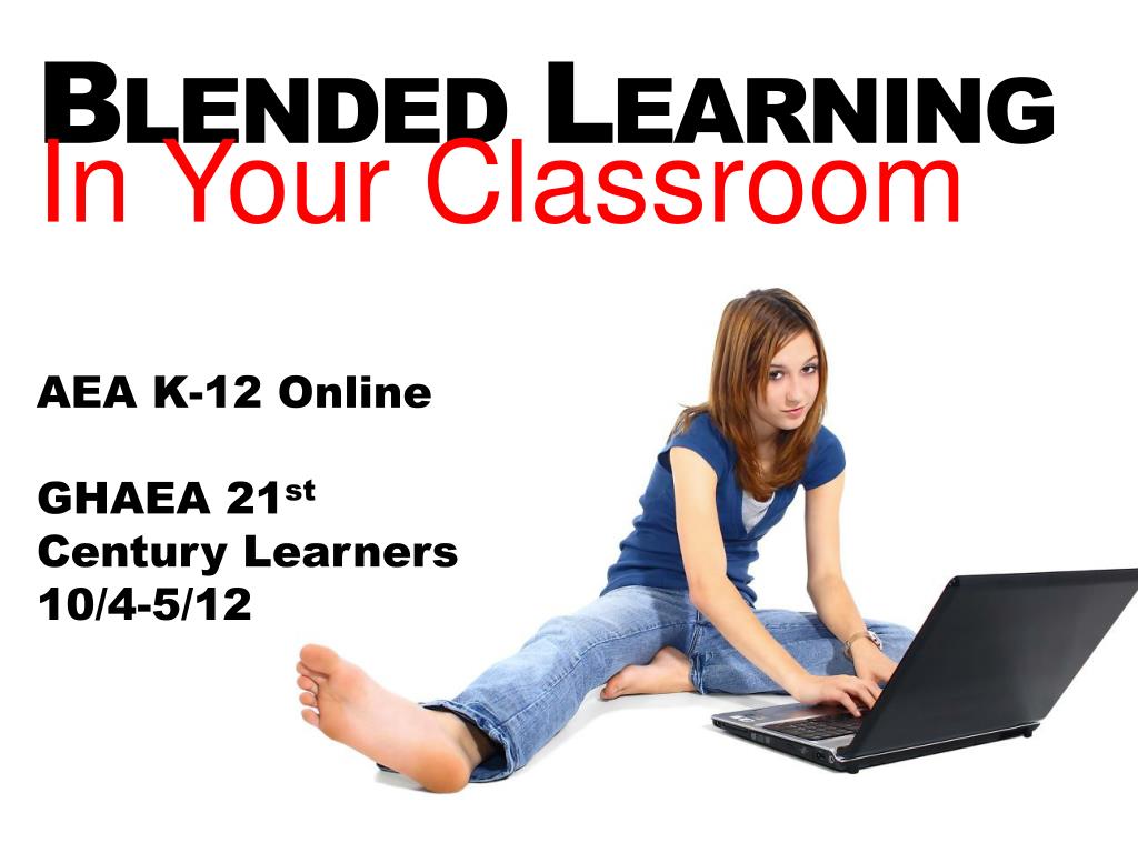 PPT - Blended Learning PowerPoint Presentation, free download - ID:2806674