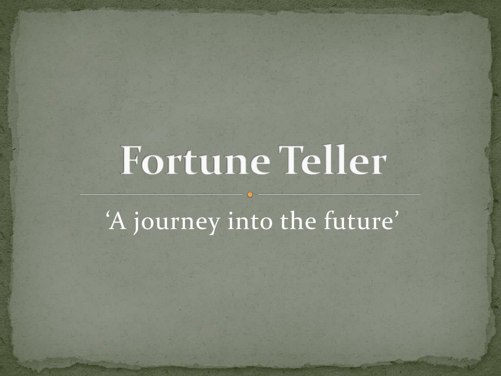 PPT - Fortune Teller PowerPoint Presentation, free download - ID:2806958