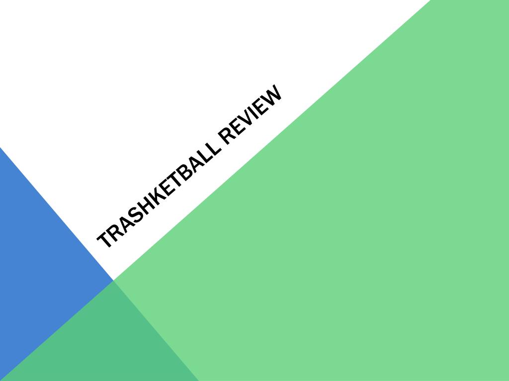 PPT - Trashketball Review PowerPoint Presentation, free download - ID ...