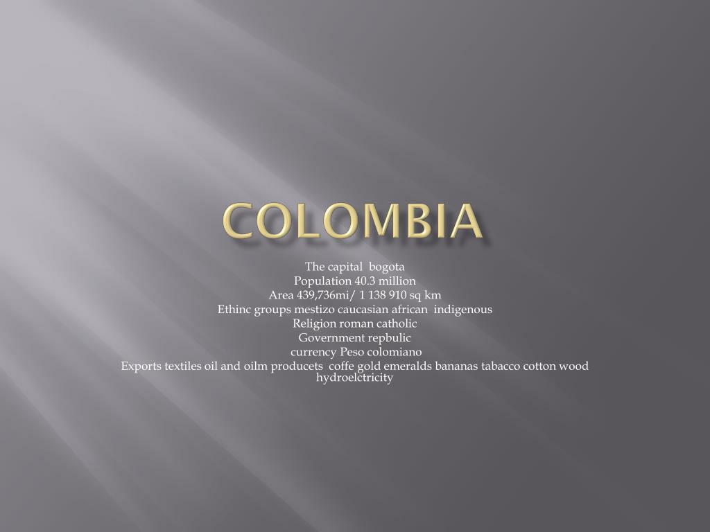 PPT - colombia PowerPoint Presentation, free download - ID:2807378