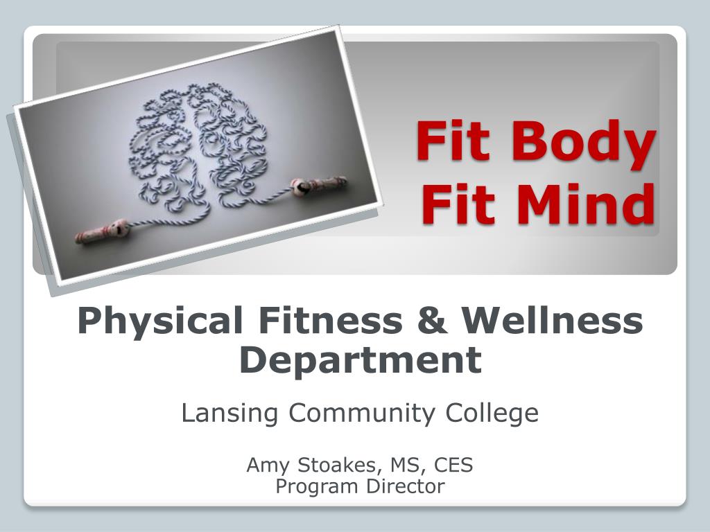 PPT - Fit Body Fit Mind PowerPoint Presentation, free download - ID:2809813