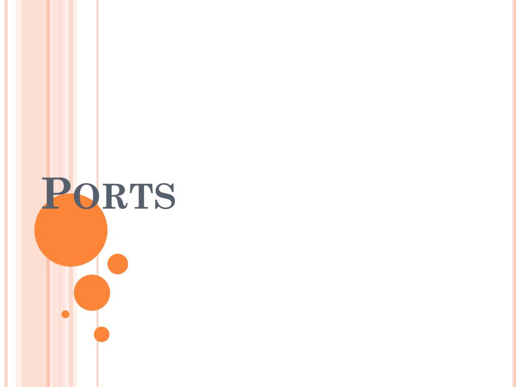 PPT - Ports PowerPoint Presentation, free download - ID:2810630