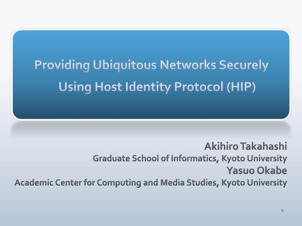 PPT - Providing Ubiquitous Networks Securely Using Host Identity Protocol (HIP) PowerPoint ...