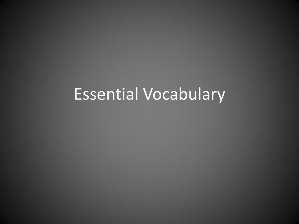 PPT - Essential Vocabulary PowerPoint Presentation, free download - ID ...