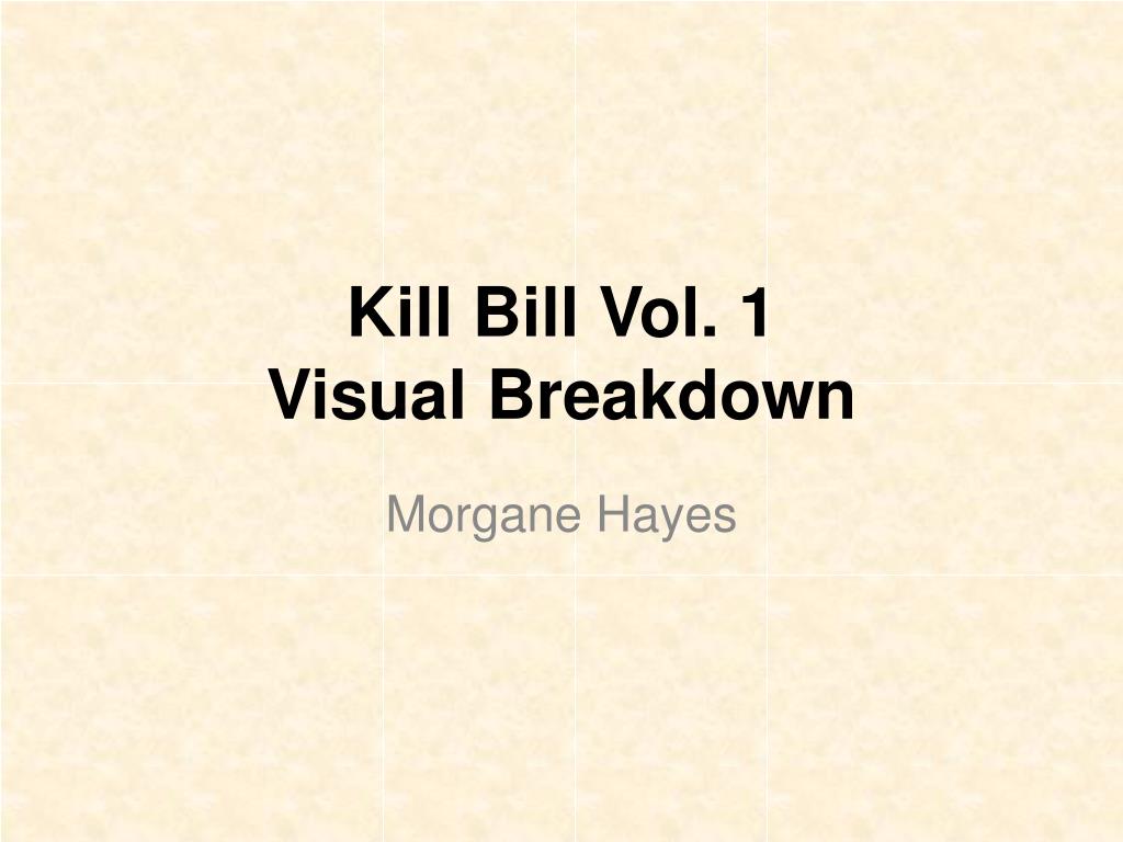 PPT - Kill Bill Vol. 1 Visual Breakdown PowerPoint Presentation, free ...