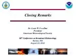 PPT - Closing remarks PowerPoint Presentation, free download - ID:1373008