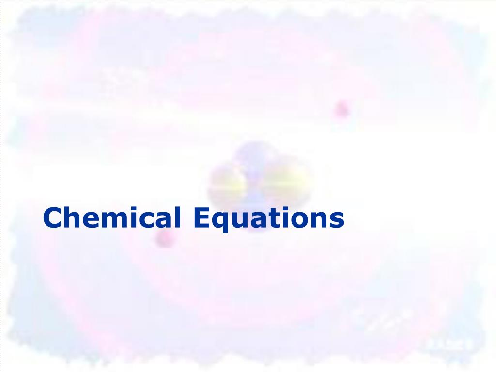 PPT - Chemical Equations PowerPoint Presentation, free download - ID ...
