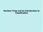 PPT - Classification with Decision Trees PowerPoint Presentation, free ...