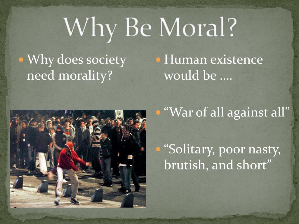 PPT - Why Be Moral? PowerPoint Presentation, free download - ID:2813454