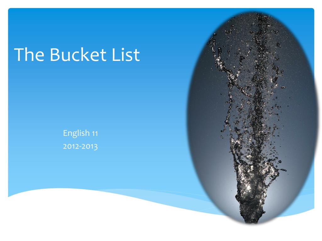 PPT - The Bucket List PowerPoint Presentation, free download - ID:2813921