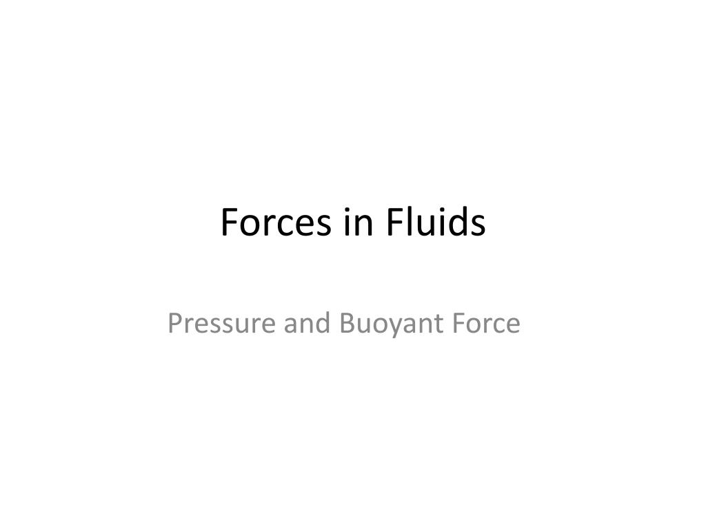 PPT - Forces in Fluids PowerPoint Presentation, free download - ID:2814433