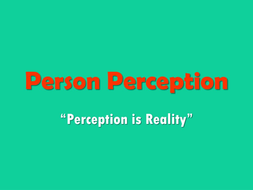 PPT - Person Perception PowerPoint Presentation, free download - ID:2814782