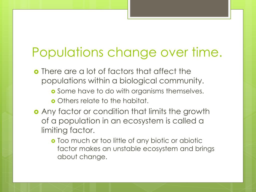 PPT - Populations change over time . PowerPoint Presentation, free ...