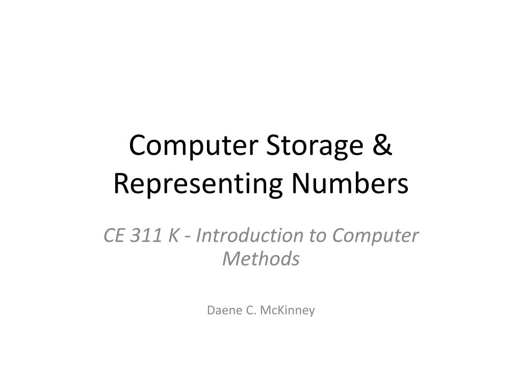 PPT - Computer Storage & Representing Numbers PowerPoint Presentation ...