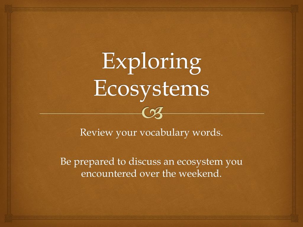 PPT - Exploring Ecosystems PowerPoint Presentation, free download - ID ...