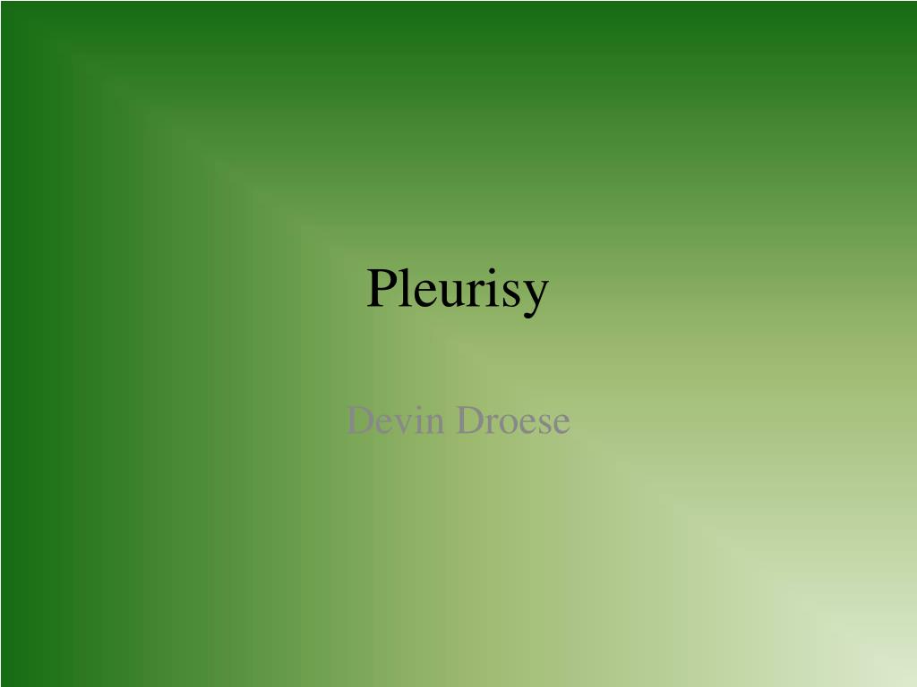 PPT - Pleurisy PowerPoint Presentation, free download - ID:2817141