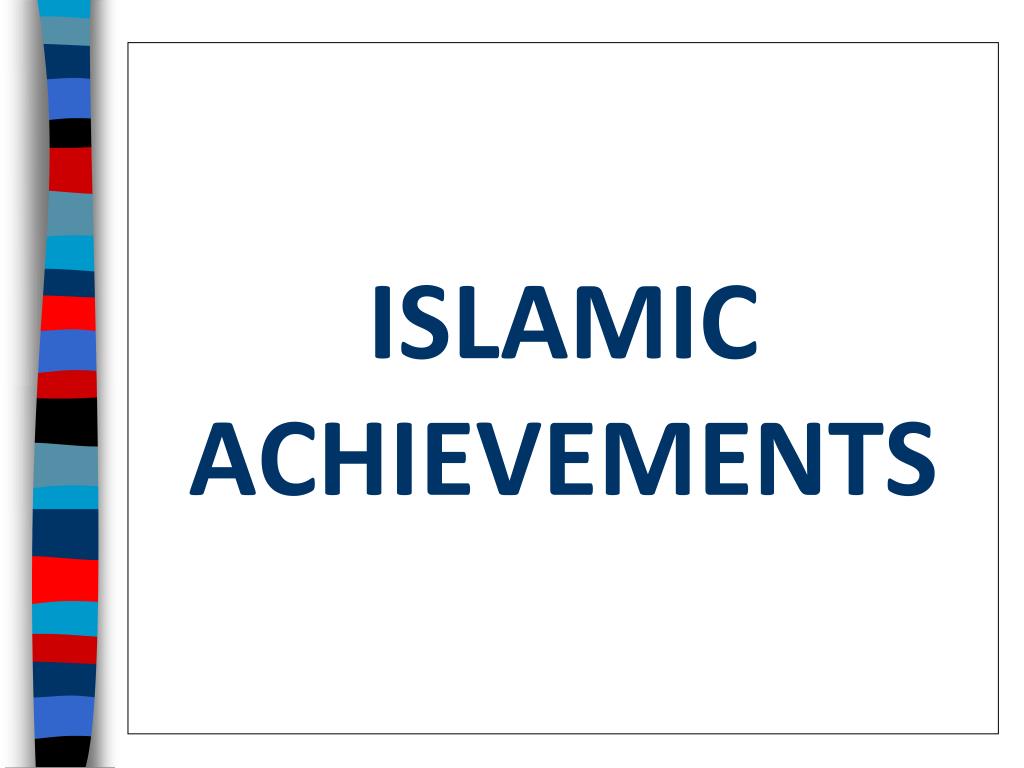 PPT - ISLAMIC ACHIEVEMENTS PowerPoint Presentation, free download - ID ...