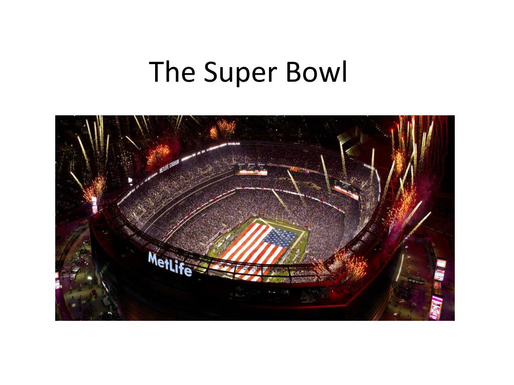 PPT - The Super Bowl PowerPoint Presentation, free download - ID:2818795