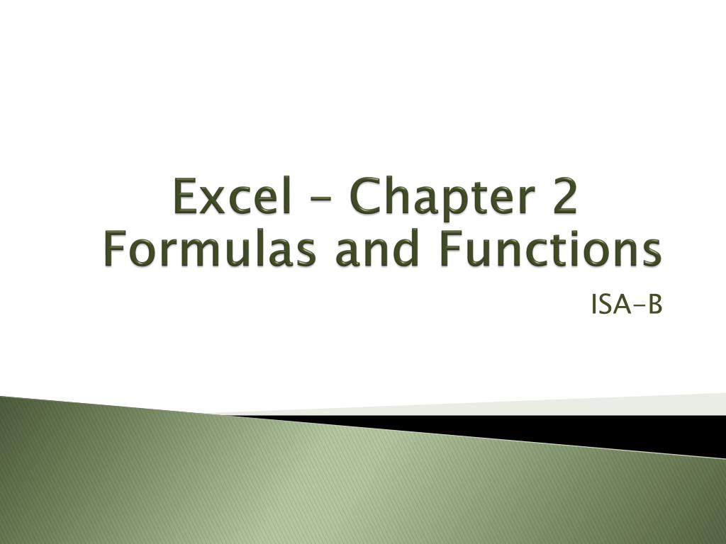 PPT - Excel – Chapter 2 Formulas and Functions PowerPoint Presentation - ID:2819601