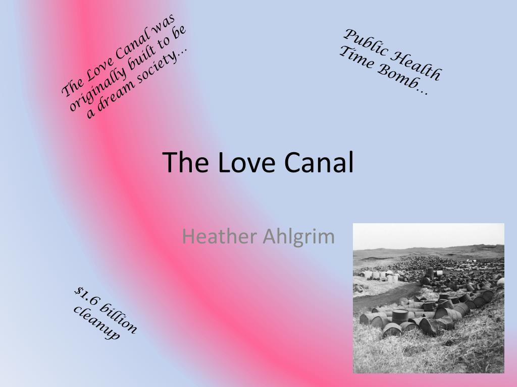 PPT - The Love Canal PowerPoint Presentation, free download - ID:2820412