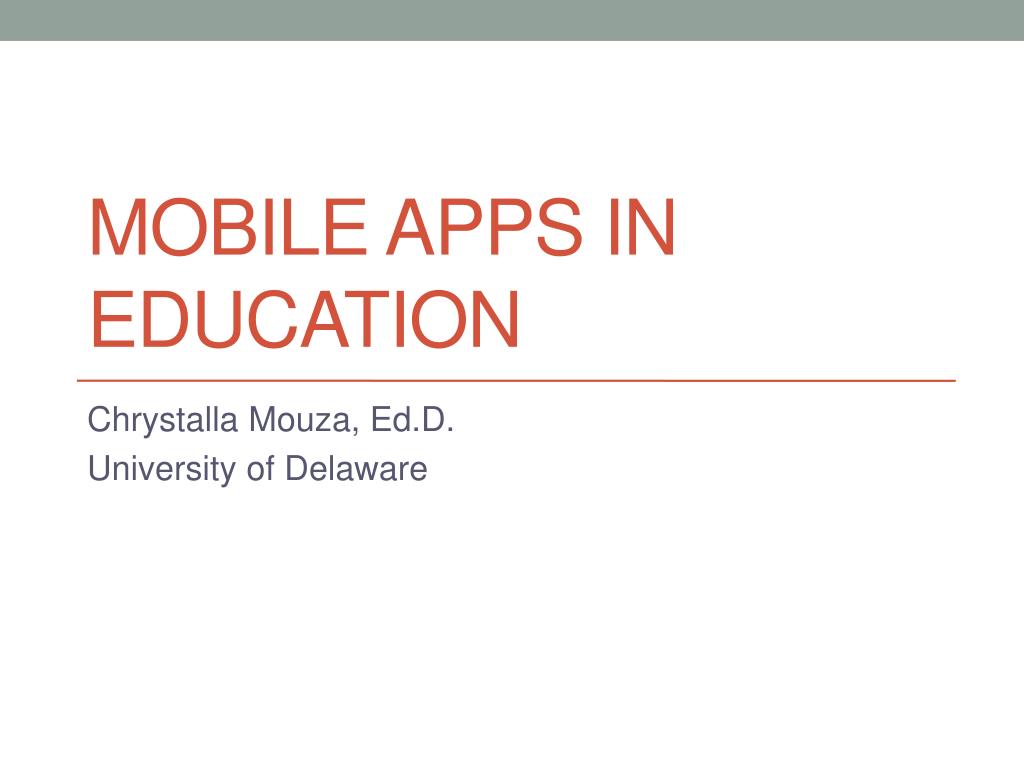 PPT - Mobile Apps in Education PowerPoint Presentation, free download ...