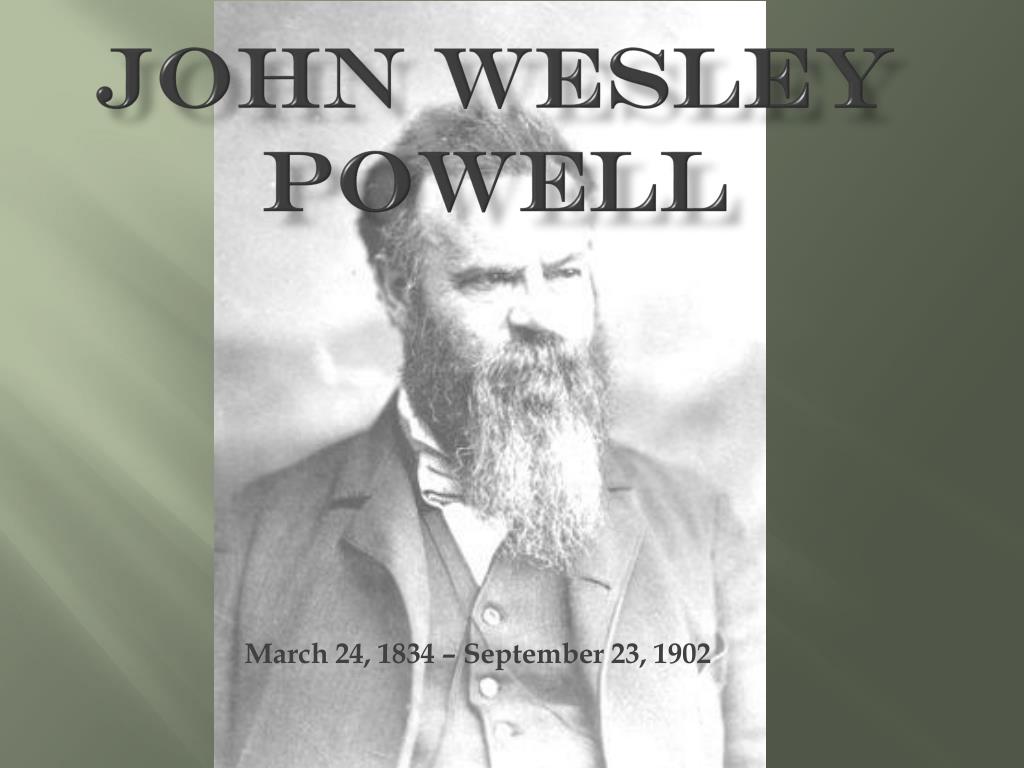 PPT - John Wesley Powell PowerPoint Presentation, free download - ID ...