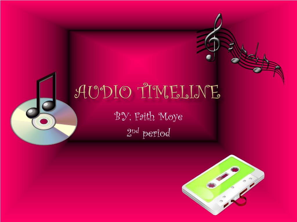 PPT - Audio Timeline PowerPoint Presentation, free download - ID:2821503