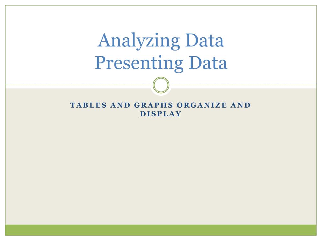 PPT - Analyzing Data Presenting Data PowerPoint Presentation, free ...