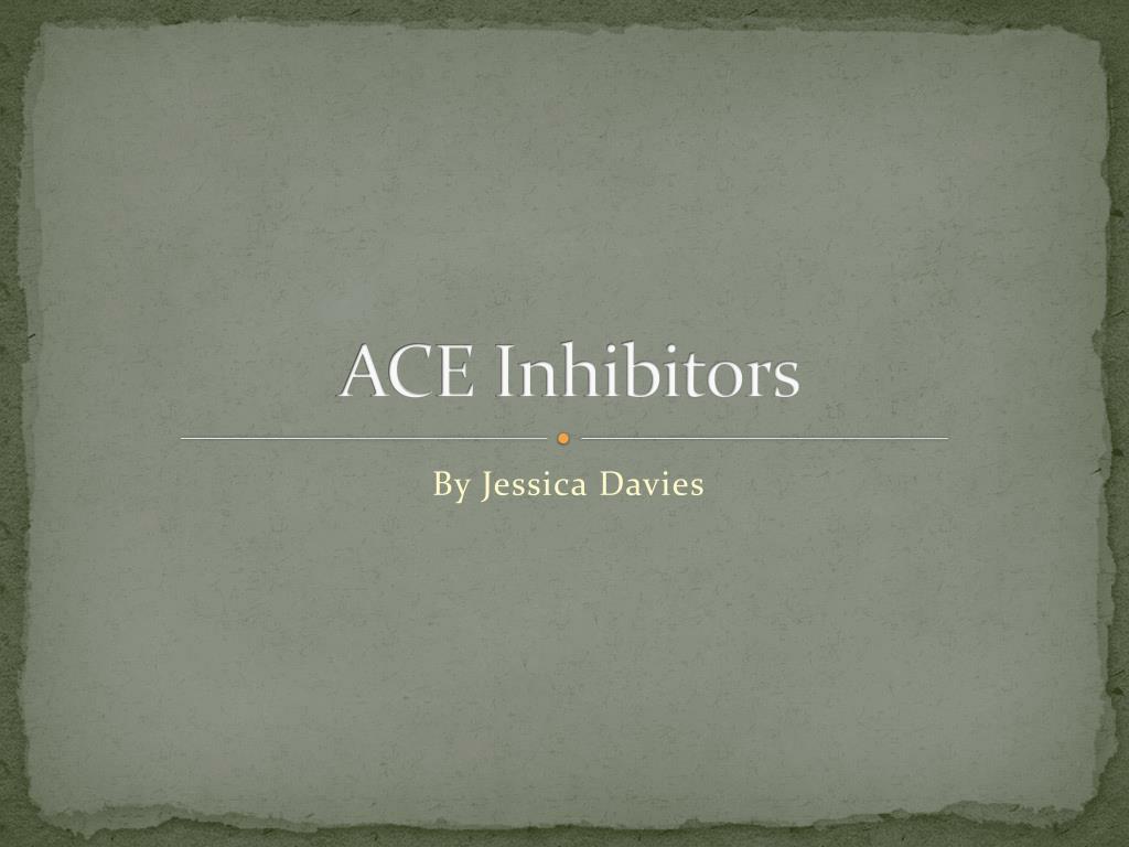 PPT - ACE Inhibitors PowerPoint Presentation, free download - ID:2823293