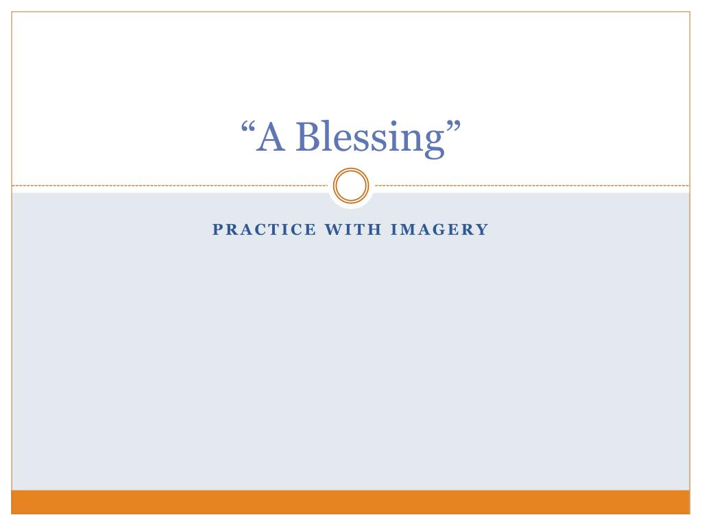PPT - “A Blessing” PowerPoint Presentation, free download - ID:2824038