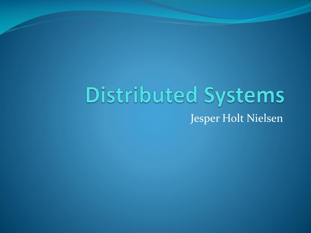 PPT - Distributed Systems PowerPoint Presentation, free download - ID ...